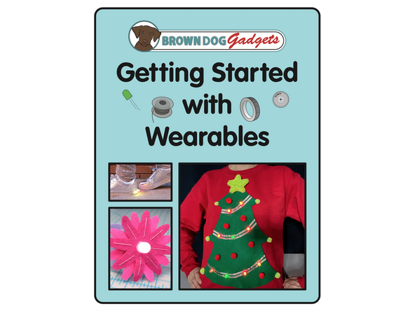 Getting Started with Wearables - Brown Dog Gadgets Guides